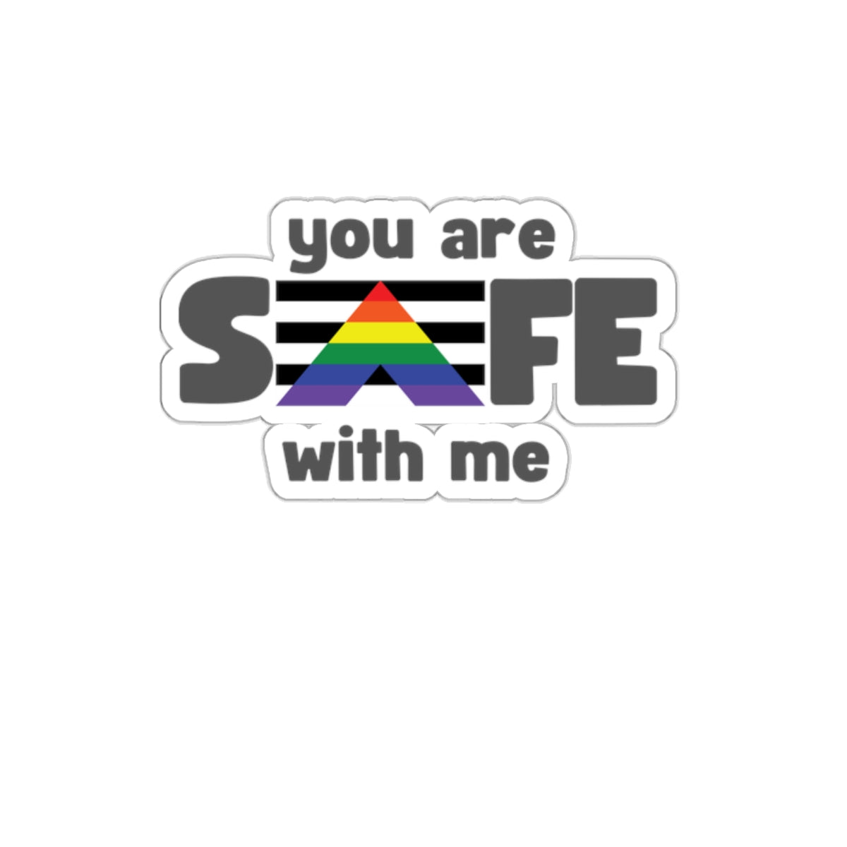 You Are Safe With Me Stickers - 25% Donation to the Trevor Project