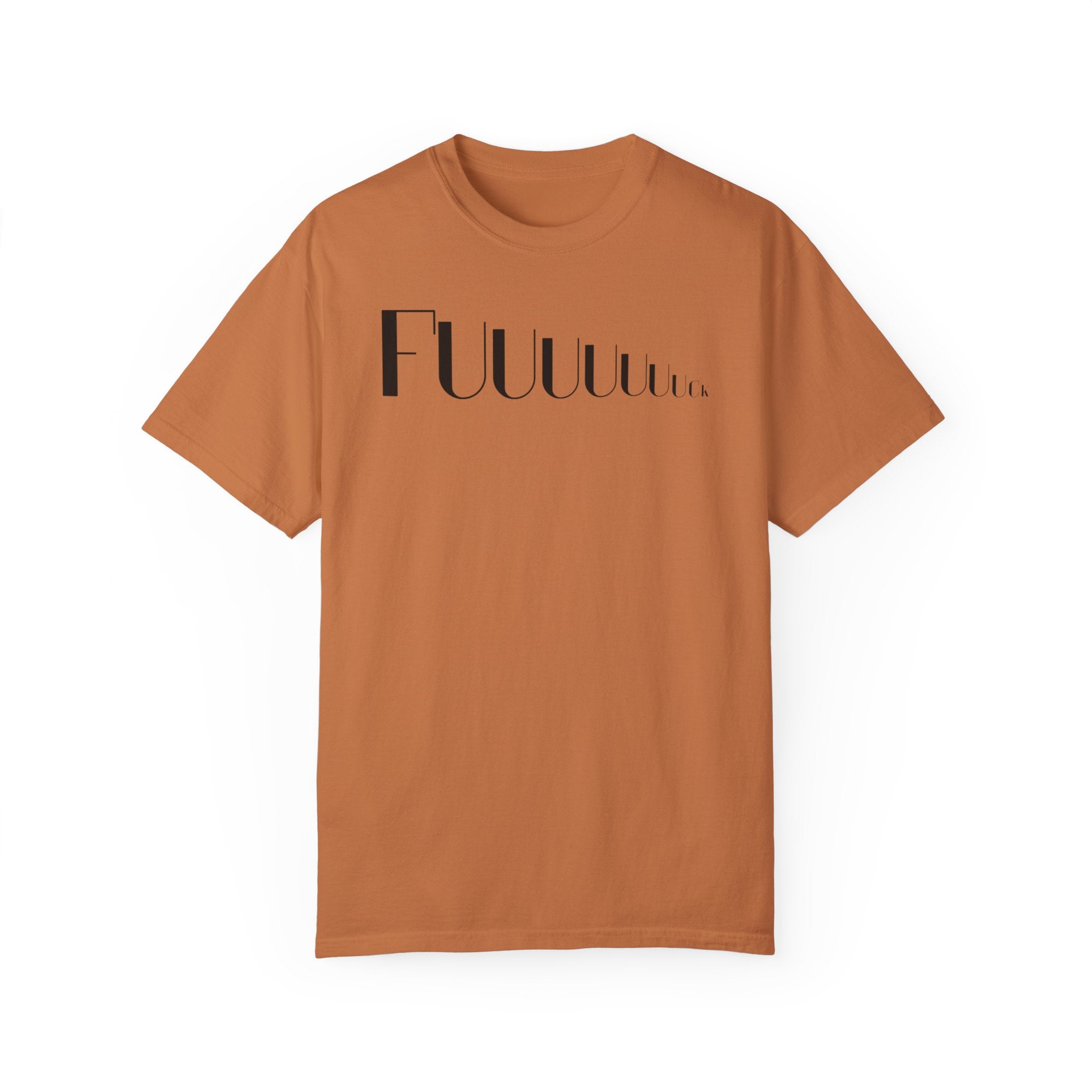 NSFW Fuuuuuuuck Garment-Dyed T-shirt
